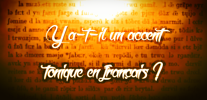 Y a-t-il un accent tonique en français ? - Wynguist