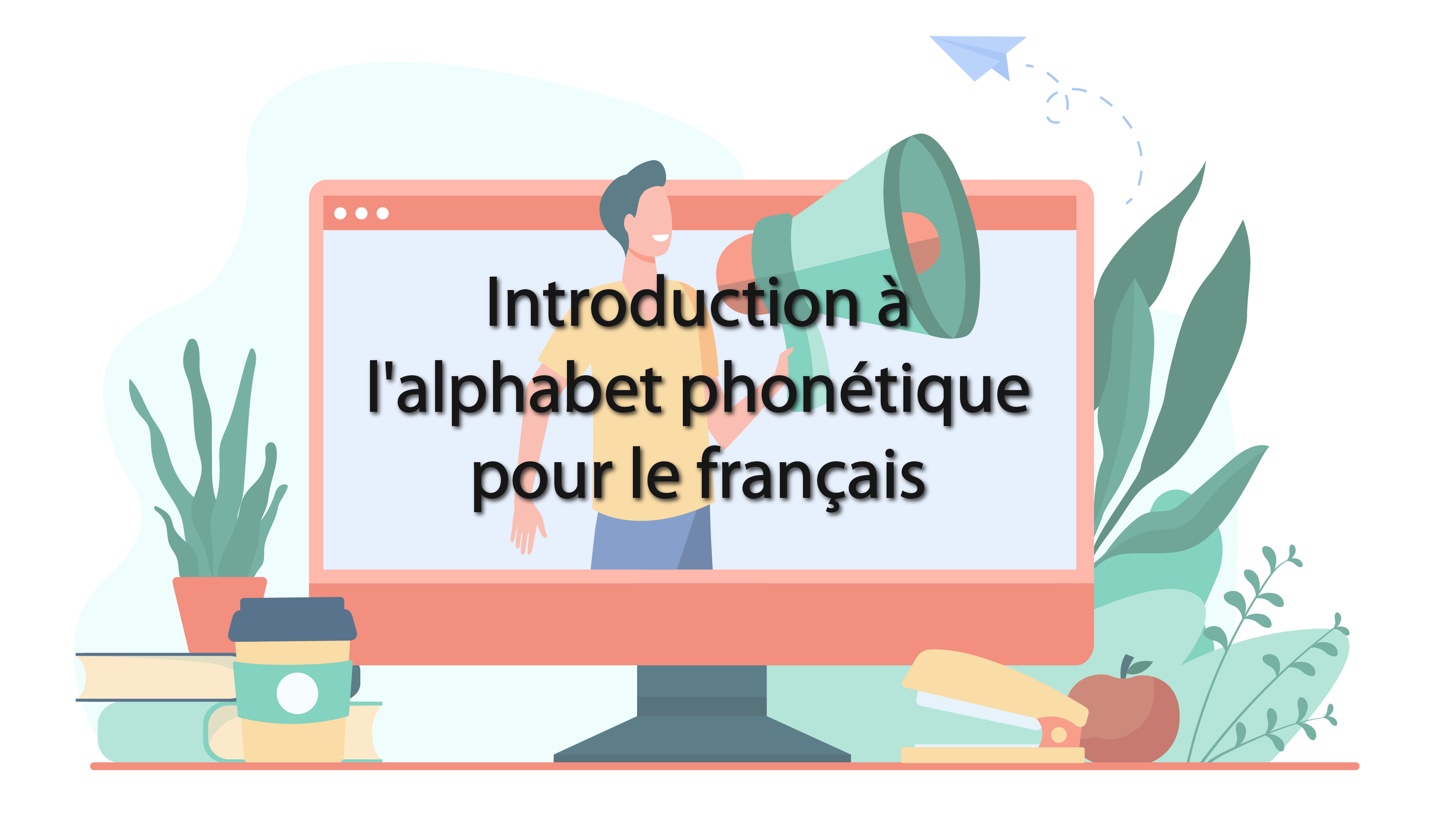 Introduction à l'alphabet phonétique pour le français - Wynguist
